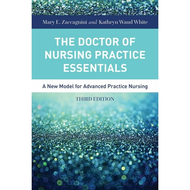 The Doctor of Nursing Practice Essentials (Edition 3) (Paperback ...