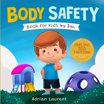 ABC of Body Safety and Consent: teach children about body safety ...