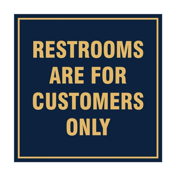 Square Restrooms Are For Customers Only Sign (Navy Blue/Gold) - Large ...