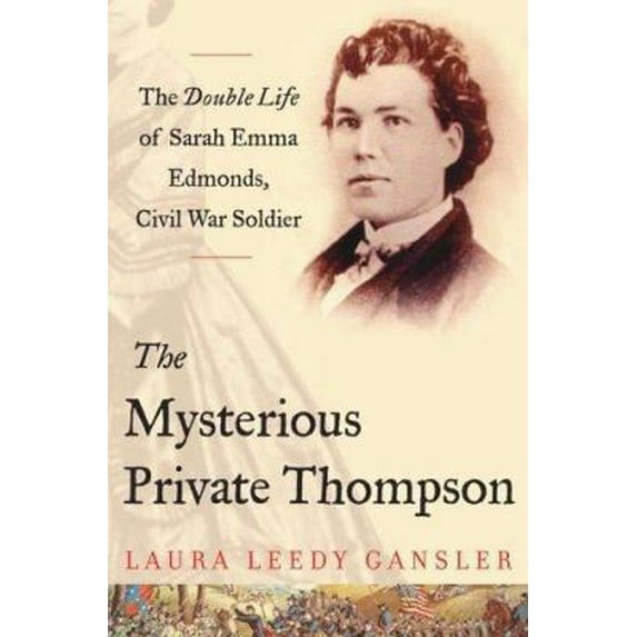 Pre-Owned The Mysterious Private Thompson: The Double Life of Sarah ...