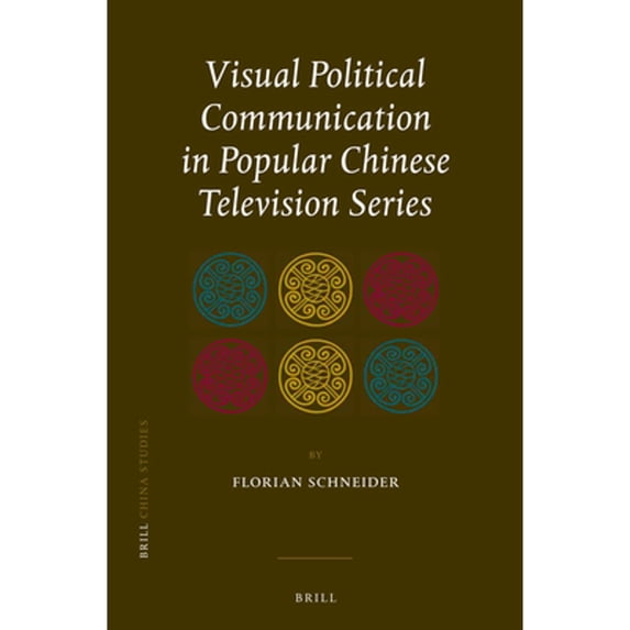 Pre-Owned China Studies Visual Political Communication in Popular ...