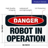 Robot In Operation Sign, OSHA Danger Sign, 24x36 Corrugated Plastic ...