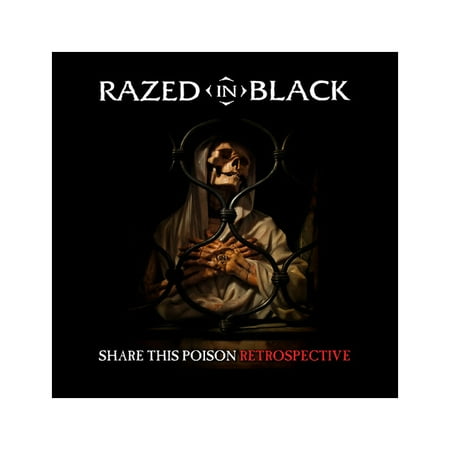 RAZED IN BLACK SHARE THIS POISON - RETROSPECTIVE COMPACT DISCS ...