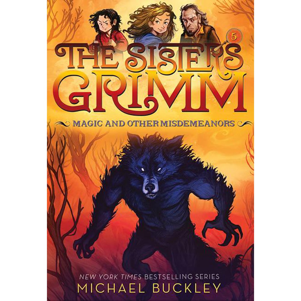 Sisters Grimm: Magic and Other Misdemeanors (the Sisters Grimm #5 ...