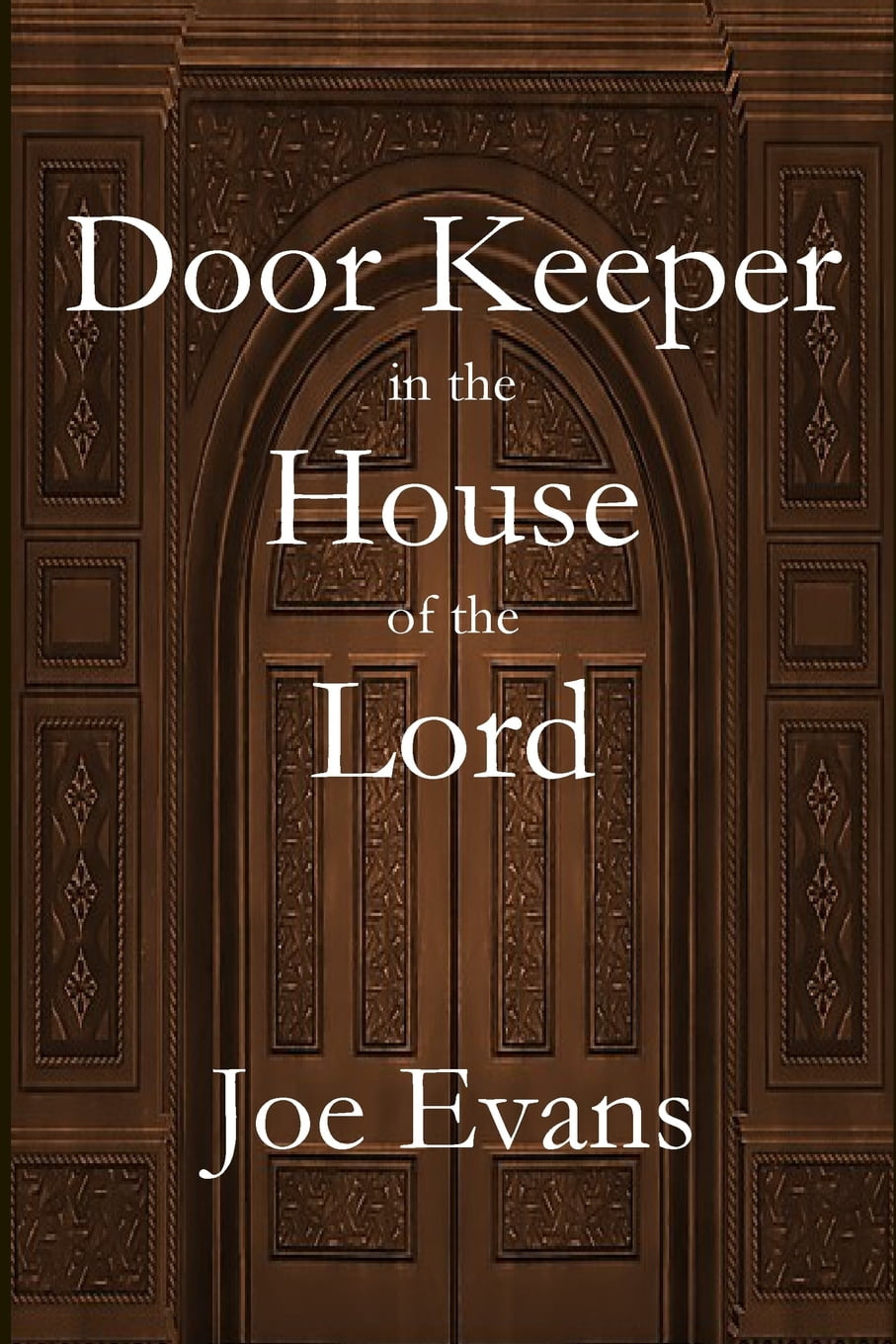 A Door Keeper in the House of the Lord (Paperback) - Walmart.com