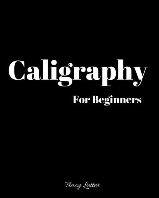 Caligraphy For Beginners : Guide To -Modern Caligraphy for Beginners ...
