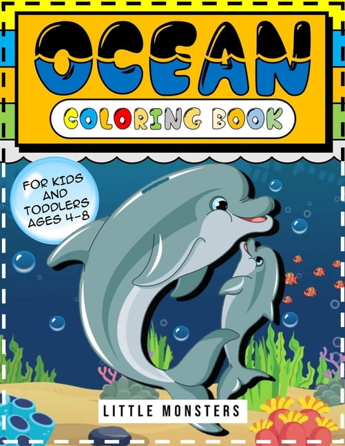 Ocean Coloring Book: : for Kids, Toddlers: Ocean Animals, Sea Creatures ...