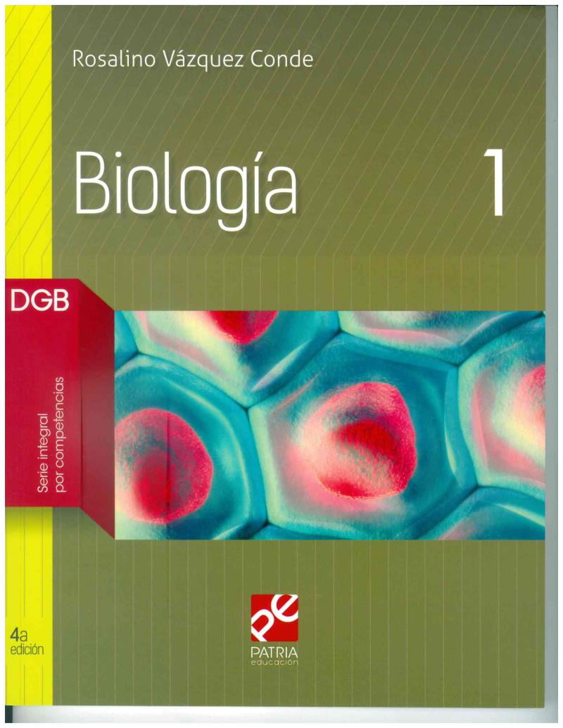 BIOLOGIA 1 GRUPO EDITORIAL PATRIA ROSALINO VAZQUEZ CONDE | Walmart en línea