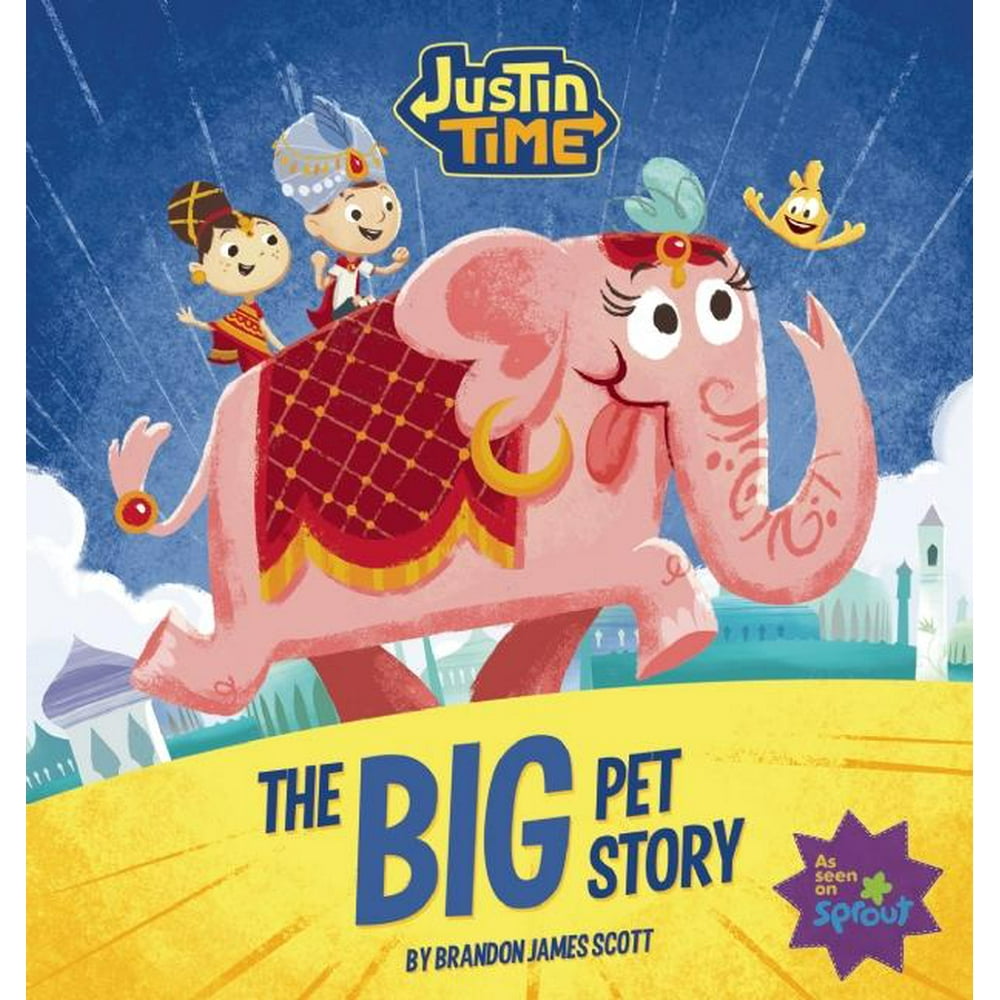 Justin Time: Justin Time : The Big Pet Story (Hardcover) - Walmart.com ...