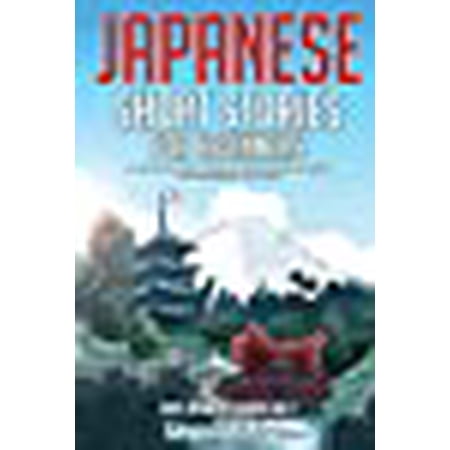 Japanese Short Stories for Beginners: 20 Captivating Short Stories to ...
