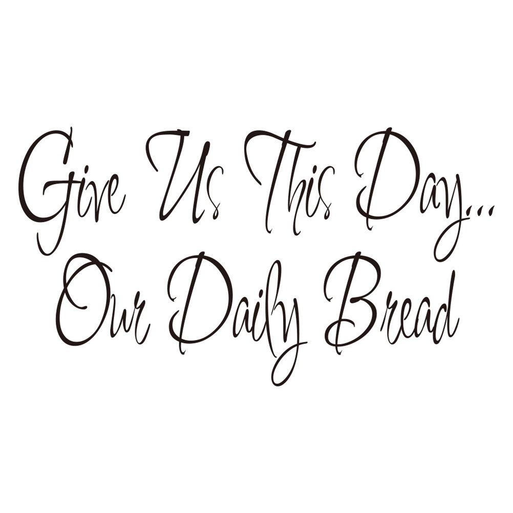 Give Us This Day Our Daily Bread Bible Scripture Christian Quote Wall give-us-this-day-our-daily-bread-bible-scripture-christian-quote-wall