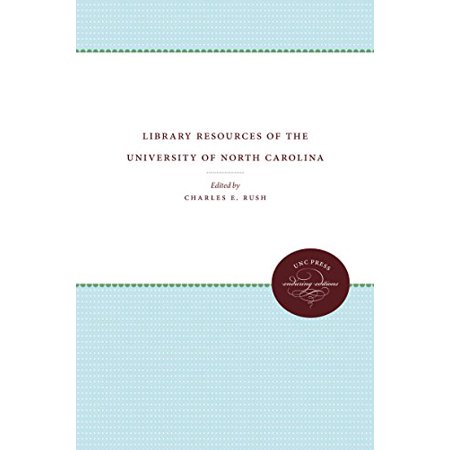 Library Resources of the University of North Carolina (University of ...