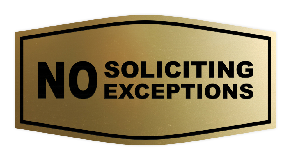 All Quality Fancy No Soliciting No Exceptions Sign (Brushed Gold)-Small ...