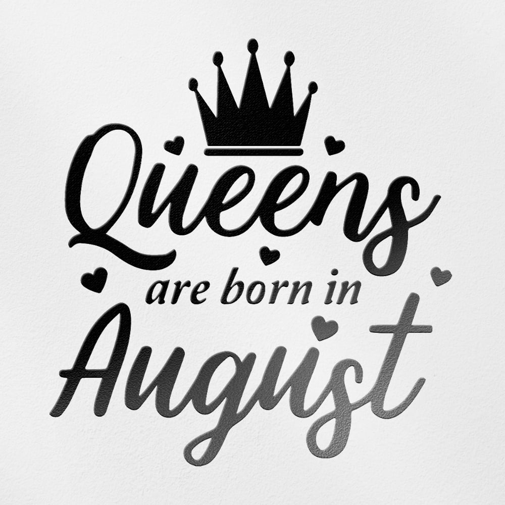 Transparent Decal Stickers Of Queens Are Born In August (Black) Premium ...