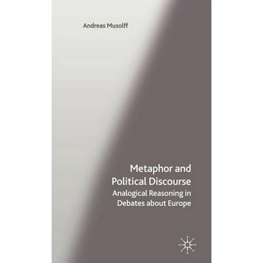 Politicians and Rhetoric: The Persuasive Power of Metaphor, (Paperback ...