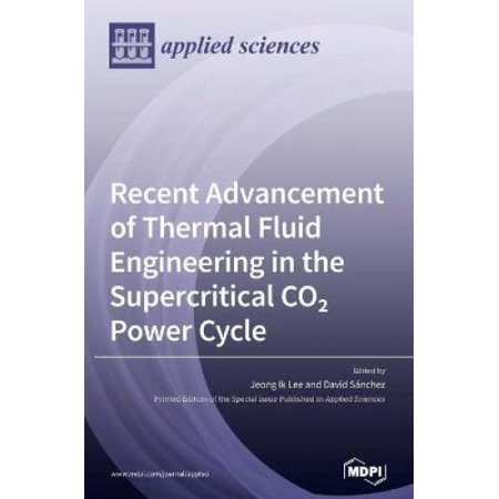 Recent Advancement of Thermal Fluid Engineering in the Supercritical ...