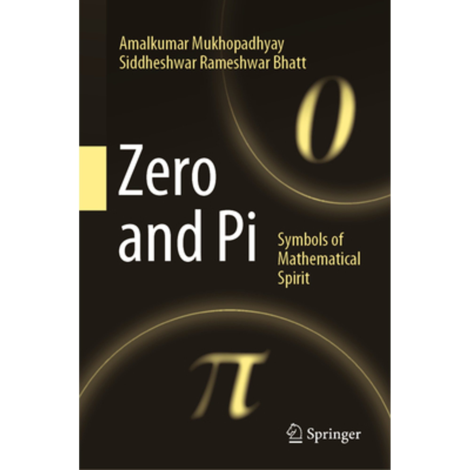 Pre-Owned Zero and Pi: Symbols of Mathematical Spirit, (Hardcover ...