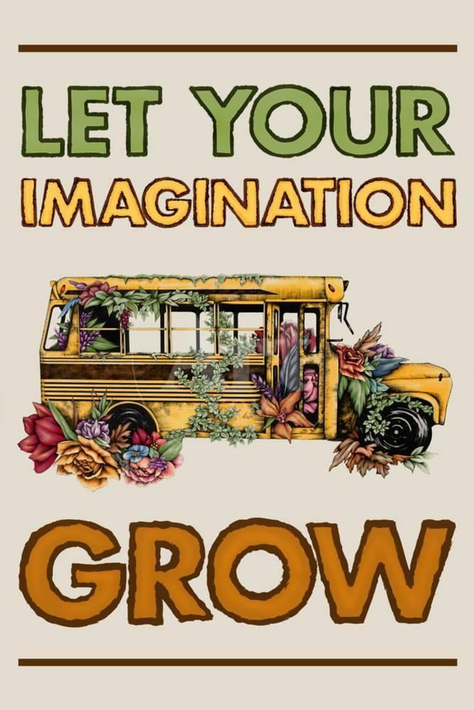 Let Your Imagination Grow, Unframed Poster Wall Art Sold by Art.Com ...