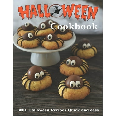 Halloween Recipes Cookbook : Your Spooky Cookbook of Creepy but Tasty ...