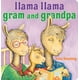 Llama Llama: Llama Llama Gram and Grandpa (Board book) - Walmart.com