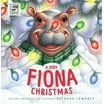 A Fiona the Hippo Book: A Very Fiona Christmas (Hardcover) - Walmart.com