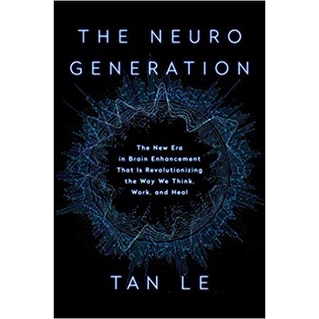 The NeuroGeneration: The New Era....HARDCOVER 2020 Tan Le | Walmart Canada
