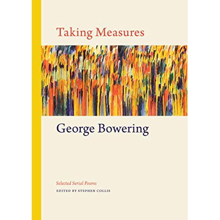 Taking Measures: George Bowering's Serial Poems | Walmart Canada