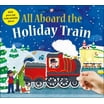 All Aboard! the Christmas Train (Board Book) - Walmart.com