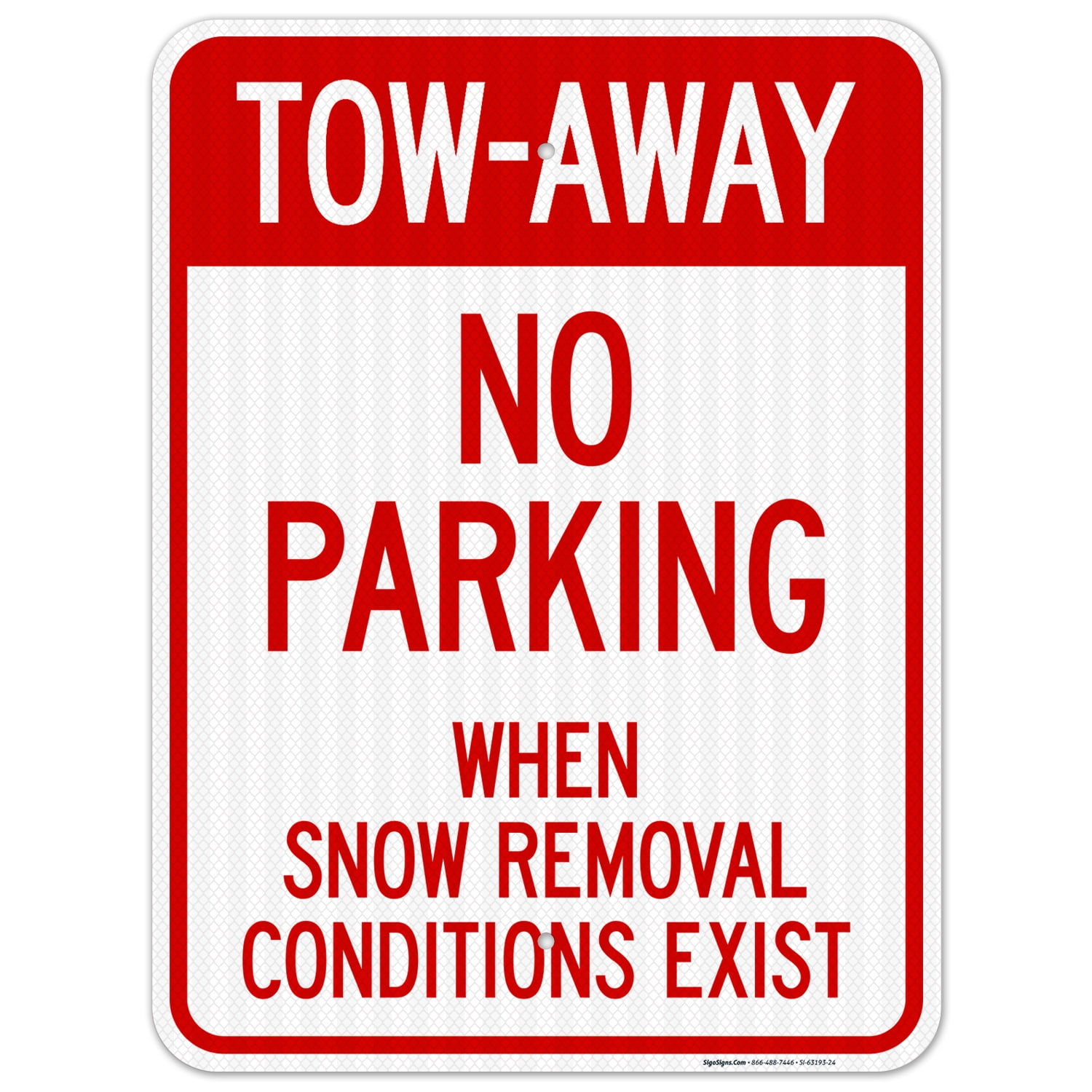 Tow-Away No Parking When Snow Removal Conditions Exist Sign, - Walmart.com