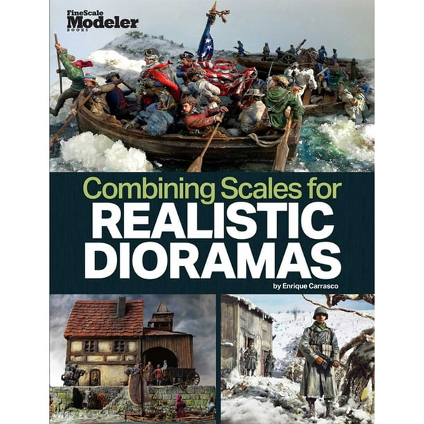 Kalmbach Publishing Co. Creating Realistic Dioramas with Combined ...
