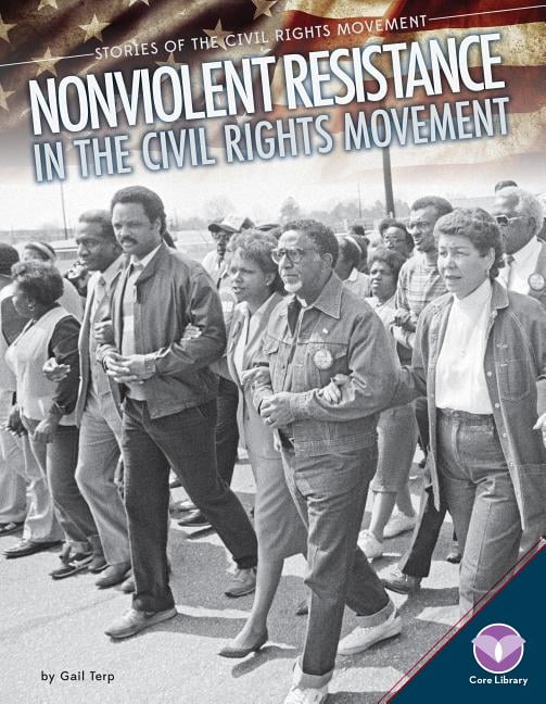 Stories of the Civil Rights Movement: Nonviolent Resistance in the ...