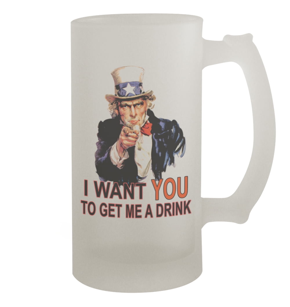 Uncle Sam Get Me a Drink #147 - Funny Humor 16oz Frosted Glass Beer ...