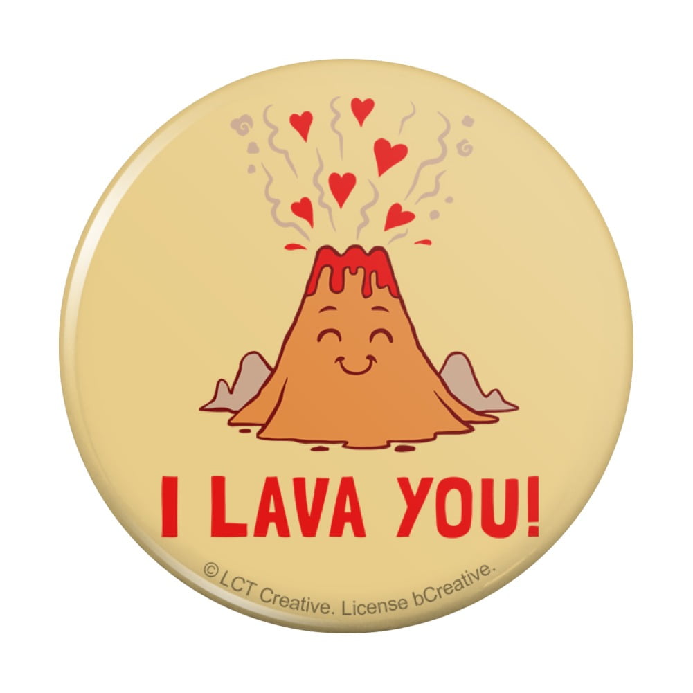 I Lava You Love Volcano Funny Humor Pinback Button Pin - Walmart.com
