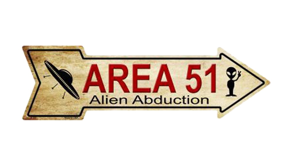 Smart Blonde Outdoor Decor Area 51 Novelty Metal Arrow Sign A-188 ...