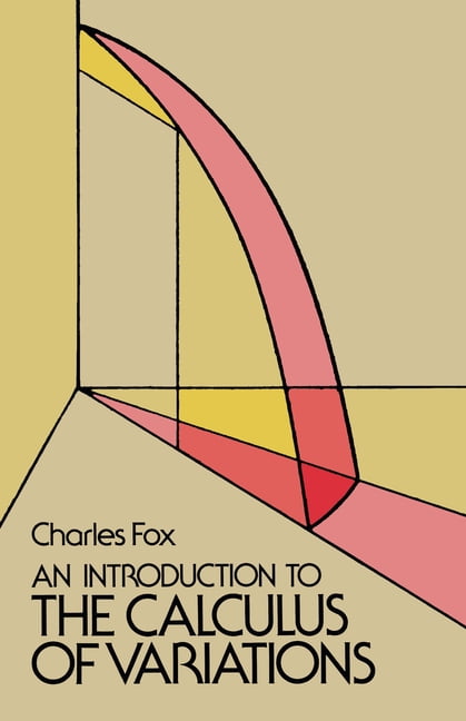 Dover Books on Mathematics: An Introduction to the Calculus of ...