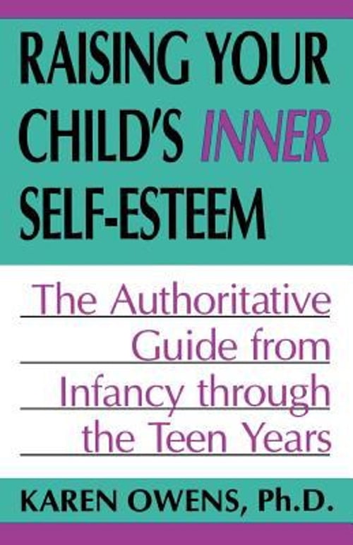 Pre-Owned Raising Your Child's Inner Self-esteem : The Authoritative ...