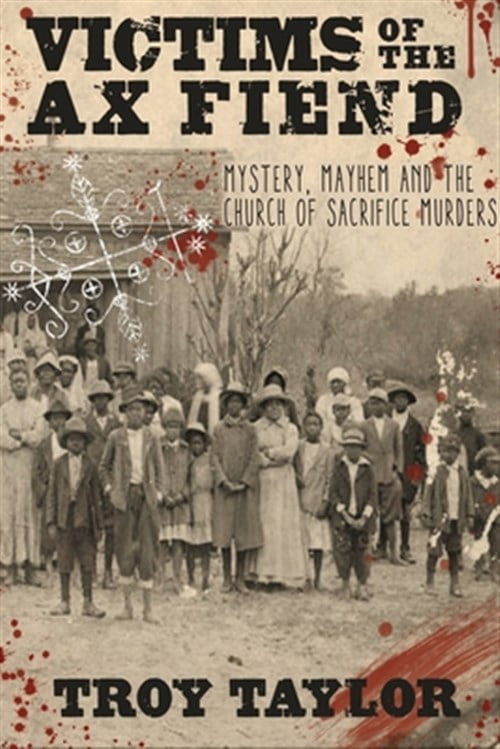 Pre-Owned Victims of the Ax Fiend: Mystery, Mayhem and the Church of ...