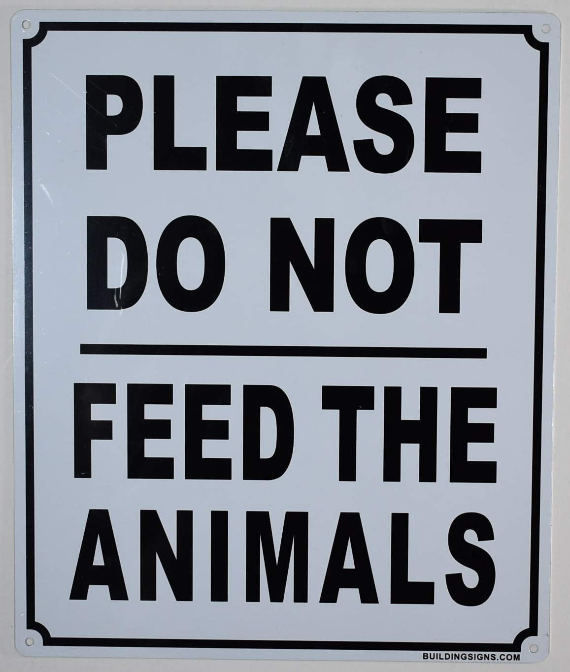 Please Do Not Feed The Animals Sign - (Rust Free Aluminium 10x12)(ref ...