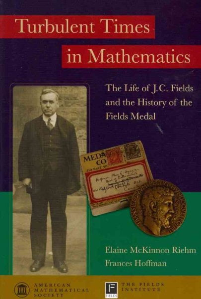 Pre-Owned Turbulent Times in Mathematics : The Life of J.C. Fields and ...