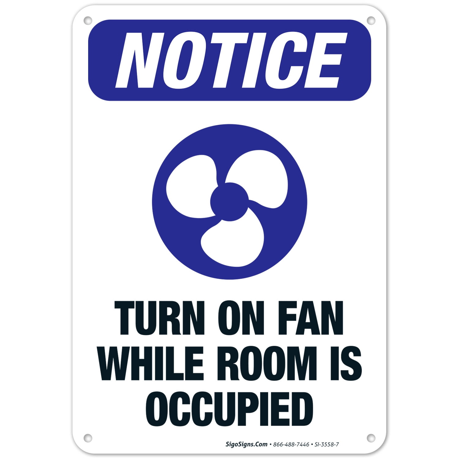 Turn On Fan While Room Is Occupied Sign, OSHA Notice Sign, 10x7 ...