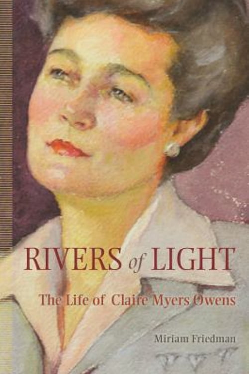 Pre-Owned Rivers of Light: The Life of Claire Myers Owens, (Hardcover ...