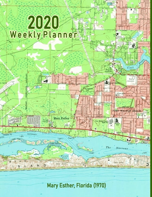 2020 Weekly Planner: Mary Esther, Florida (1970): Vintage Topo Map ...