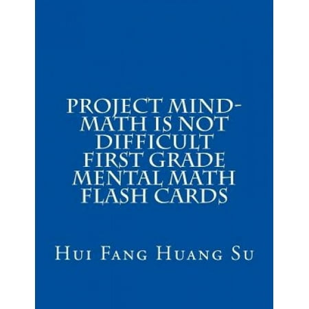 Project Mind-Math Is Not Difficult First Grade Mental Math Flash Cards ...