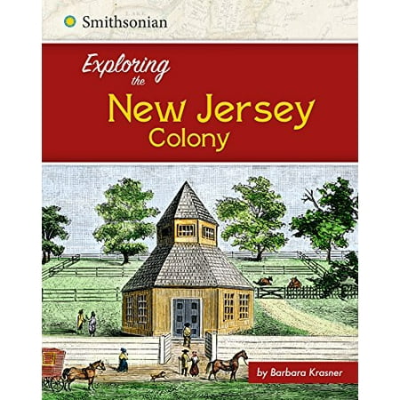 Exploring the New Jersey Colony (Exploring the 13 Colonies) | Walmart ...