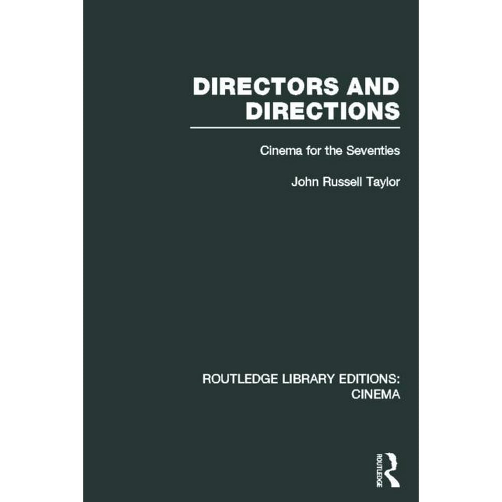 Routledge Library Editions: Cinema: Directors and Directions : Cinema ...