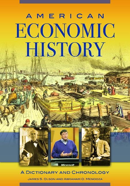 American Economic History : A Dictionary and Chronology (Hardcover ...