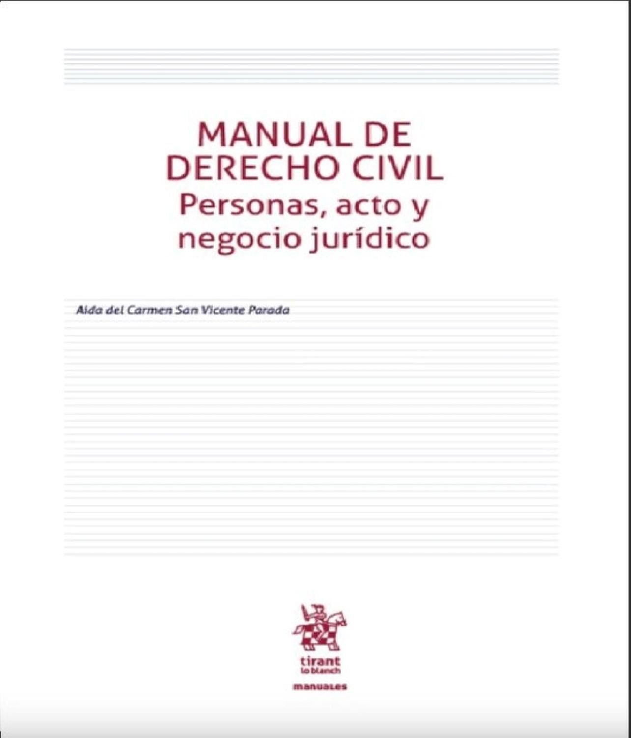 Manual de derecho civil. Personas, acto y negocio jurídico Tirant Lo Blanch 9788411302296 ...