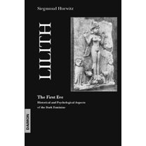 Lilith From Ancient Lore To Modern Culture (Hardcover) - Walmart.com