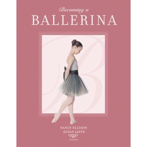 Pre-Owned Becoming a Ballerina (Hardcover) 0789309769 9780789309761 ...