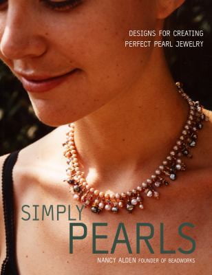 Pre-Owned Simply Pearls: Designs for Creating Perfect Pearl Jewelry ...